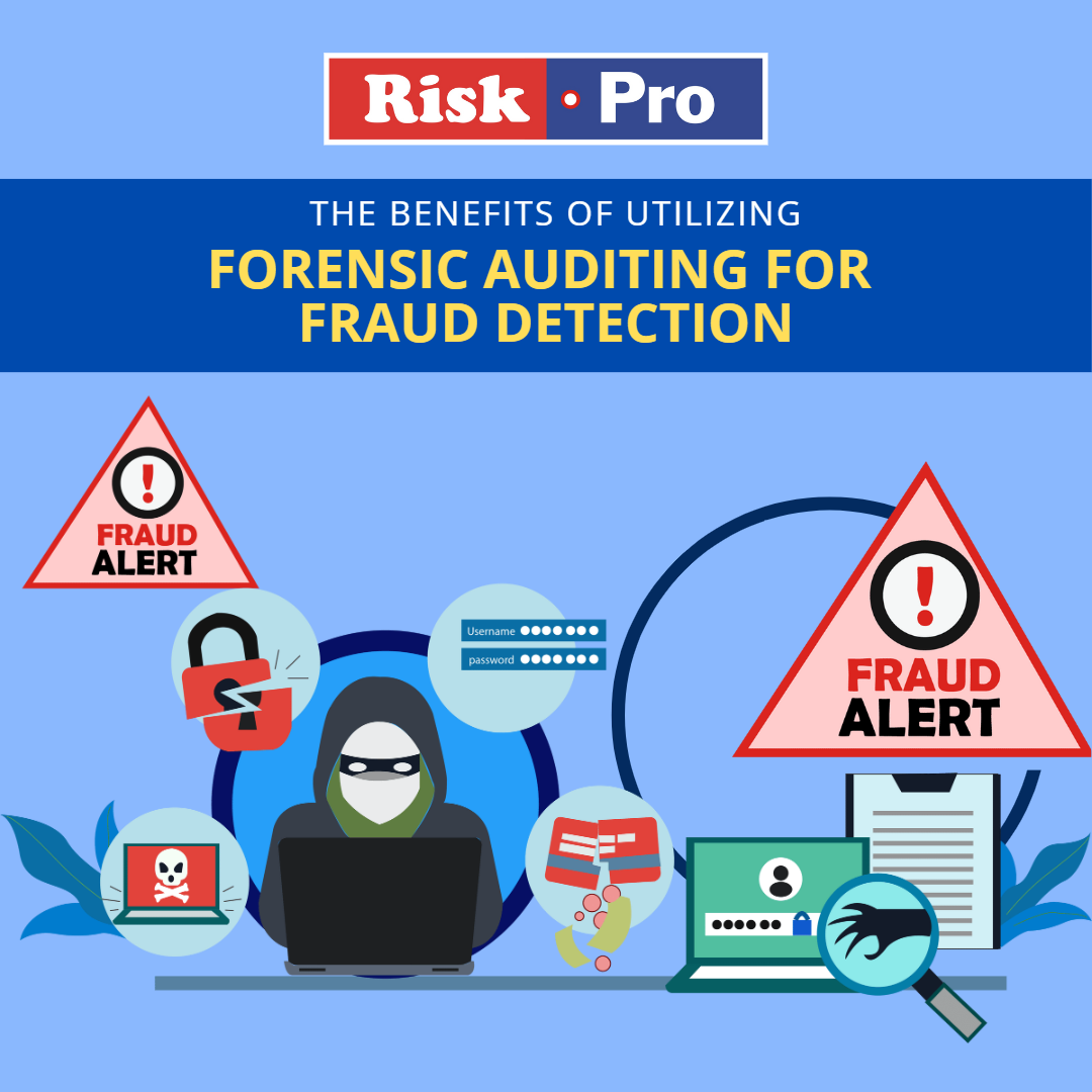 The Benefits Of Utilizing Forensic Auditing For Fraud Detection Riskpro India Connect With